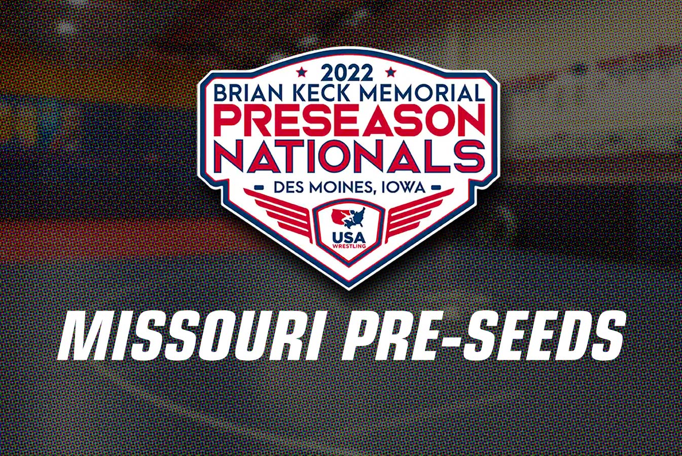 Pre-seeds: Brian Keck Memorial Preseason Nationals - MissouriWrestling.com