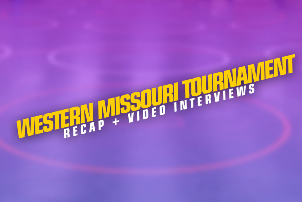Western Missouri Tournament recap + video interviews ...