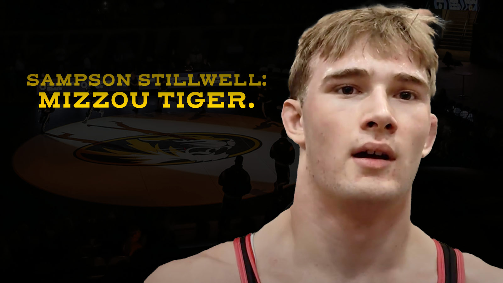 Sampson Stillwell: Mizzou Tiger - MissouriWrestling.com