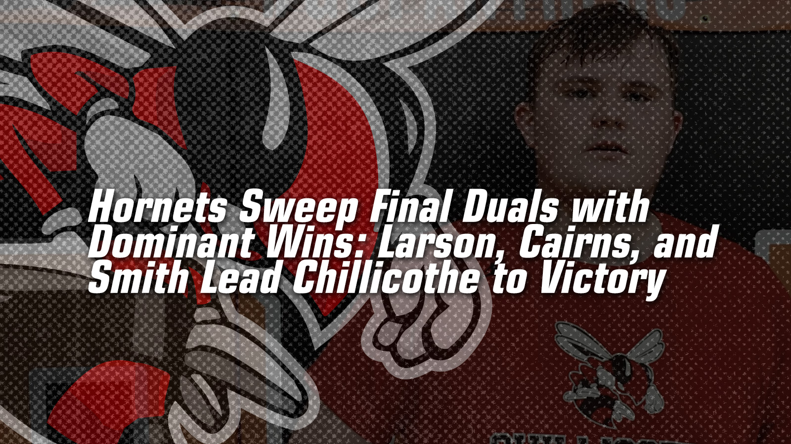 Hornets Sweep Final Duals with Dominant Wins: Larson, Cairns, and Smith ...